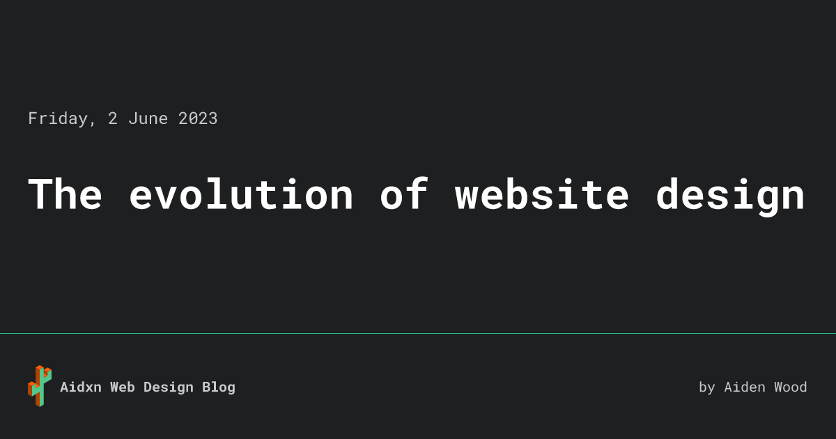 The evolution of website design • Aidxn Web Design Blog