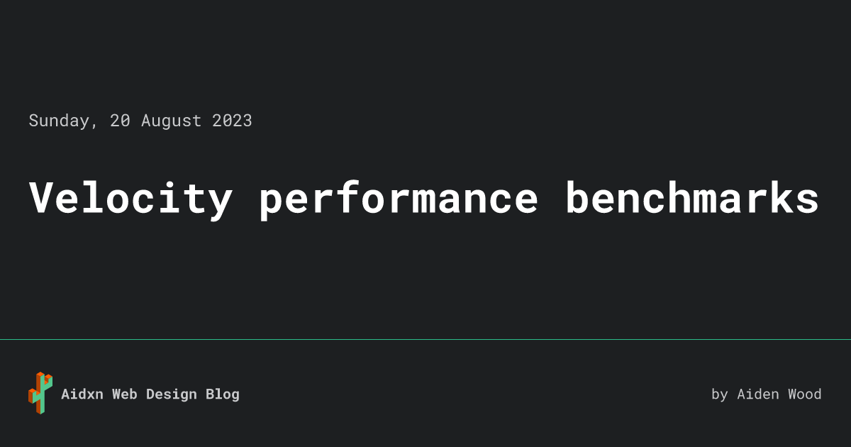 Velocity Performance Benchmarks • Aidxn Web Design Blog